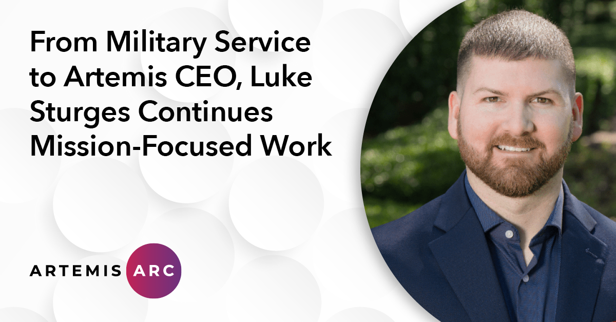 From Military Service to Artemis CEO, Luke Sturges Continues Mission ...
